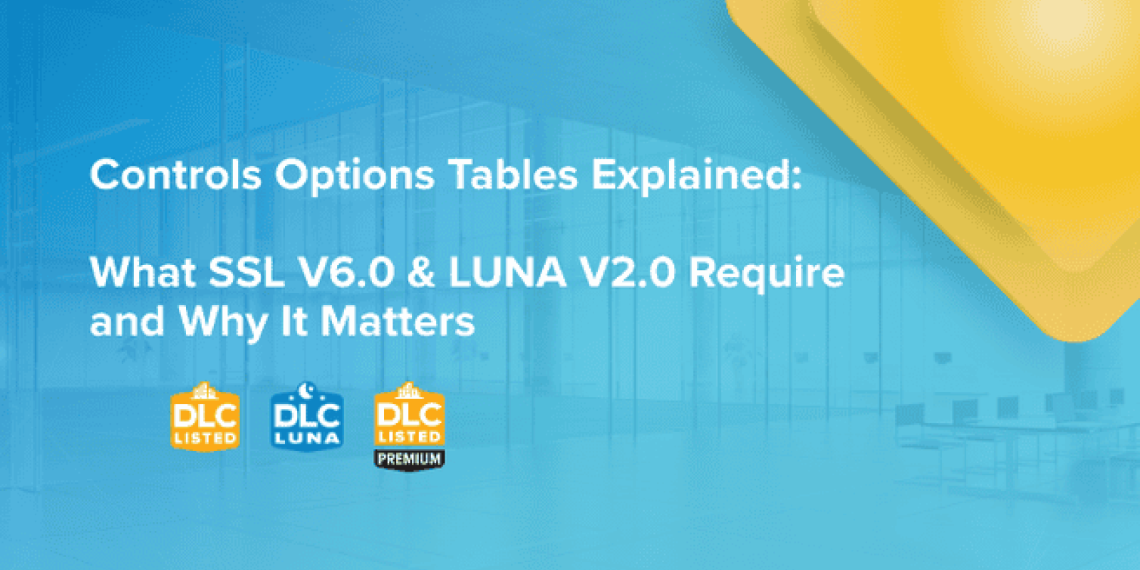 SSL V6.0 and LUNA V2.0 Technical Requirements - DesignLights
